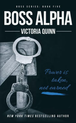 Review: Boss Alpha (Boss #5) by Victoria Quinn | Diary of an Eager Reader